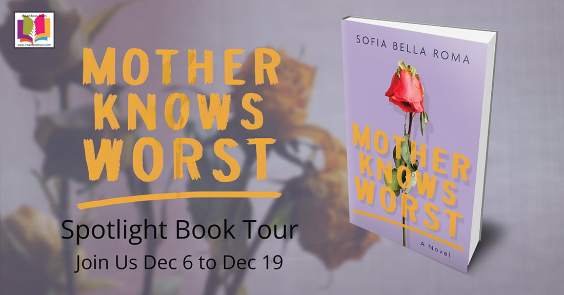 Book Spotlight: “Mother Knows Worst” by Sofia Bella Roma – Liese's Blog